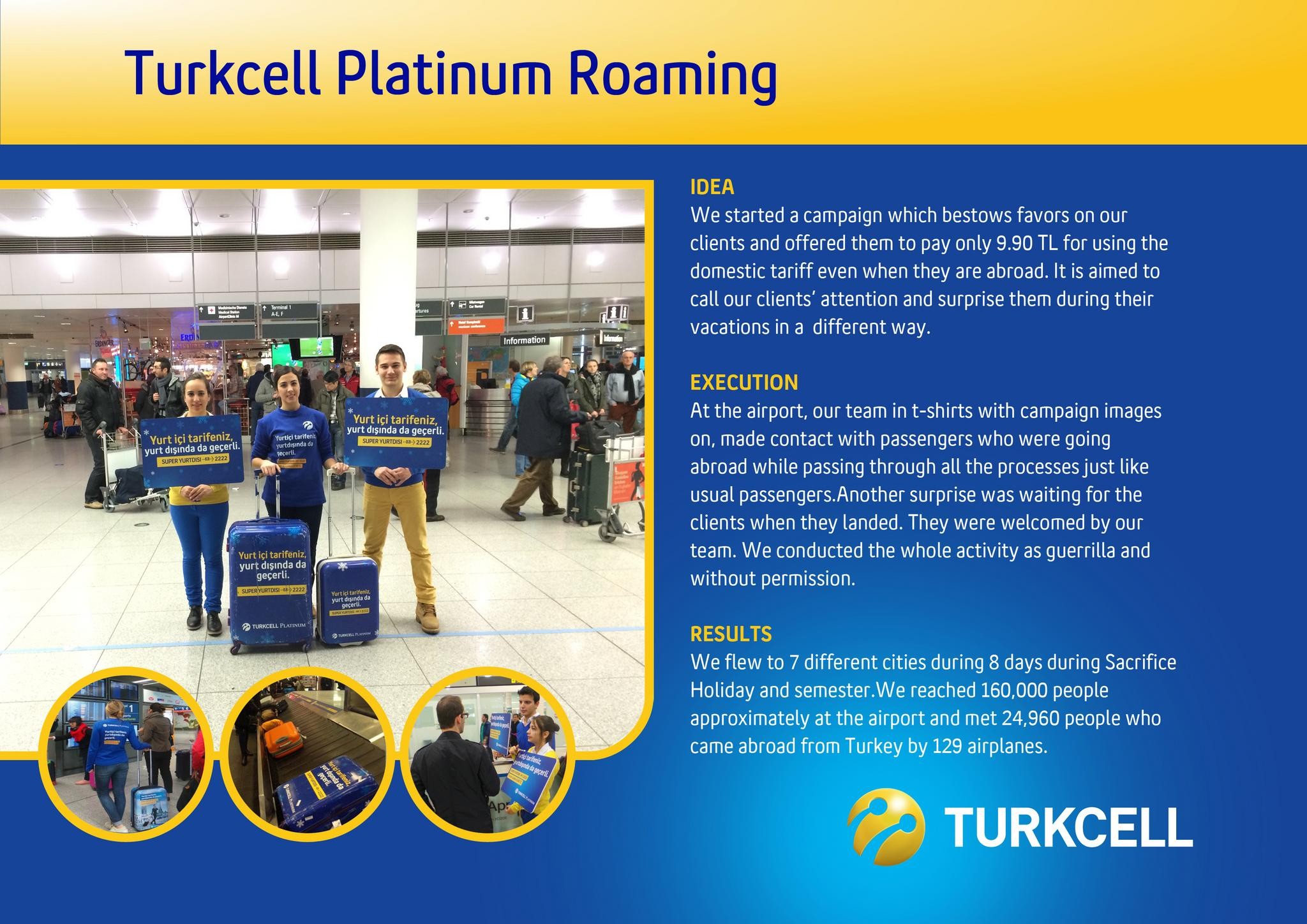 TURKCELL PLATINUM ROAMING GUERILLA EVENT | Campaign | THE WORK