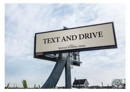 Text & Drive | Campaign | THE WORK