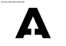 Radically upwards Corporate Design | Campaign | THE WORK