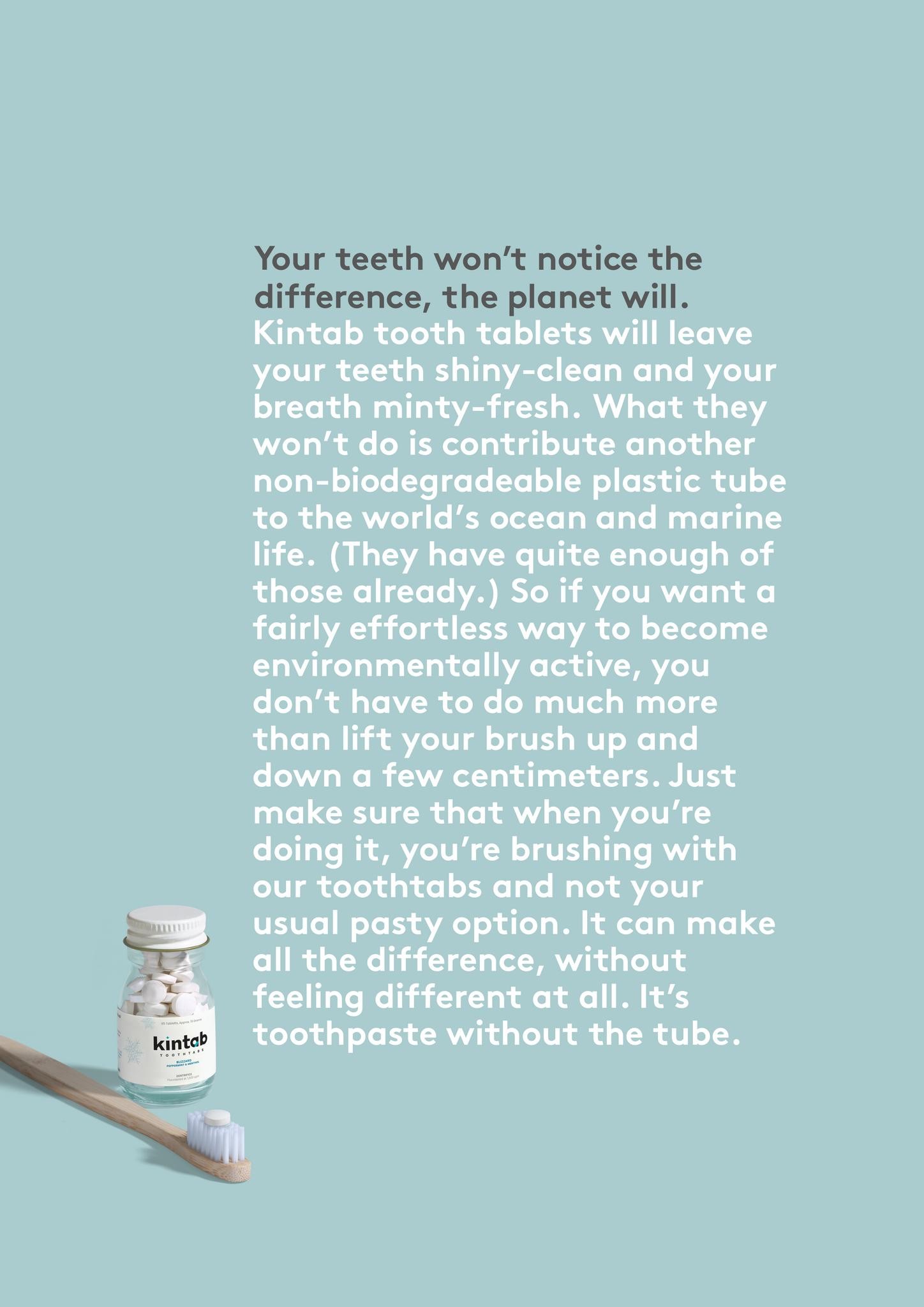 Kintab Tooth-Tablets | Campaign | THE WORK